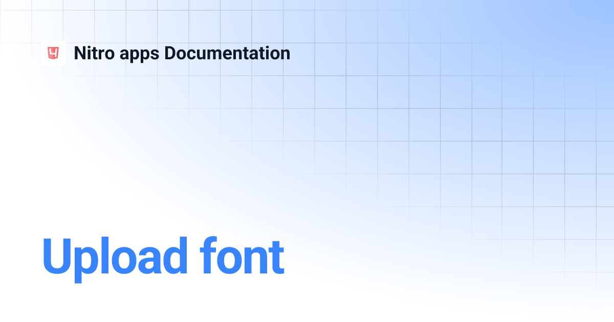 Upload font | Nitro apps Documentation